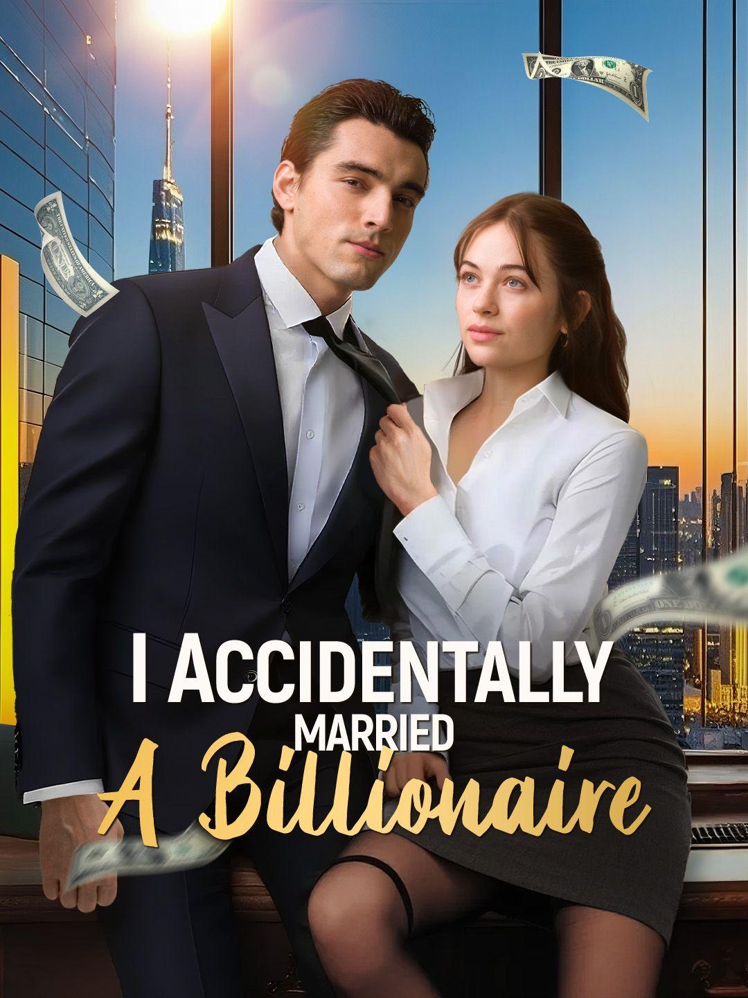 I Accidentally Married A Billionaire Online Watch - NetShort