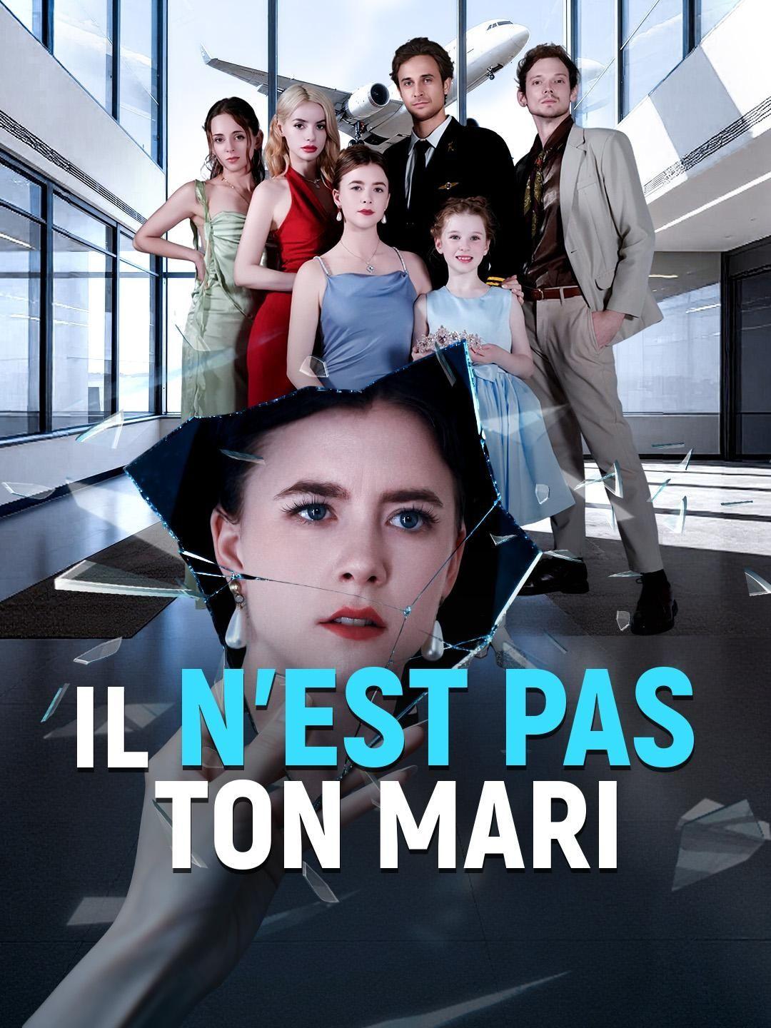 (Doublage)IL N'EST PAS TON MARI – Tous les épisodes - NetShort