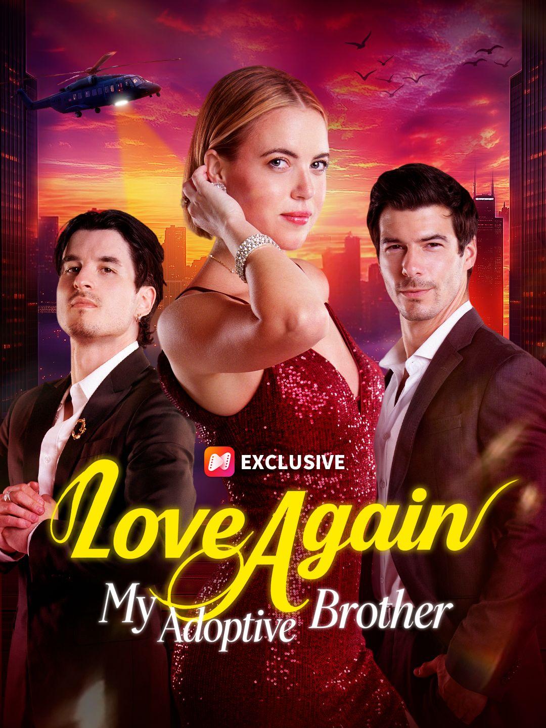 Watch Love Again, My Adoptive Brother Online
