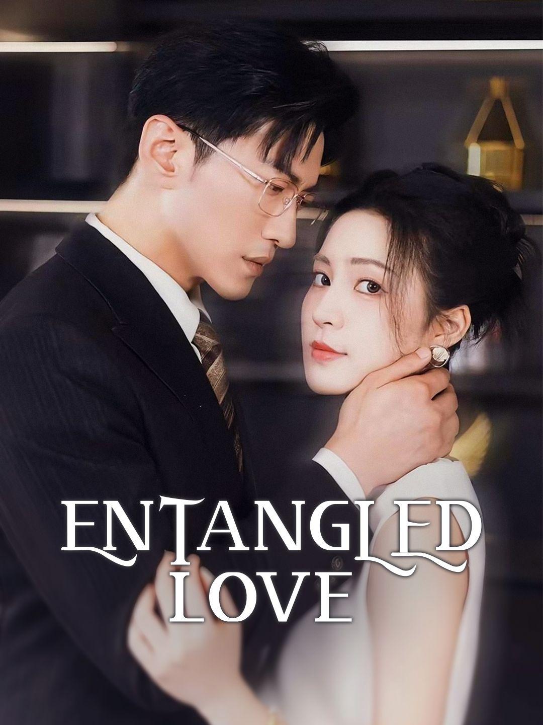 Entangled Love - Watch for Free Now!