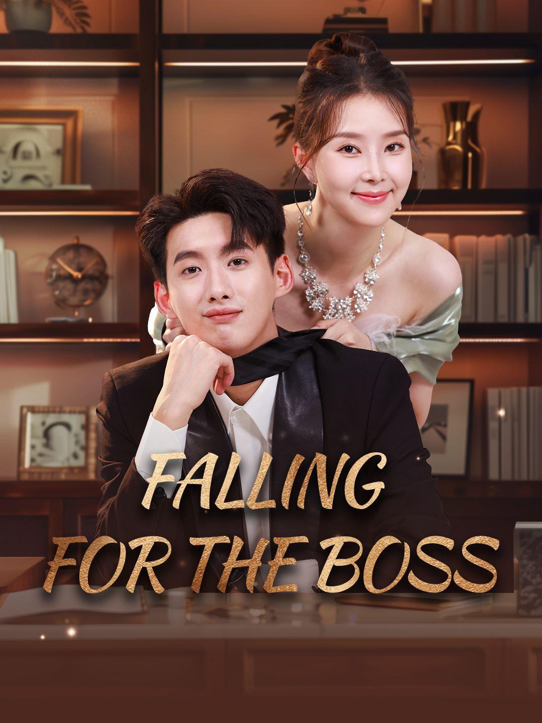Falling for the Boss Episode 45 Watch Online - NetShort