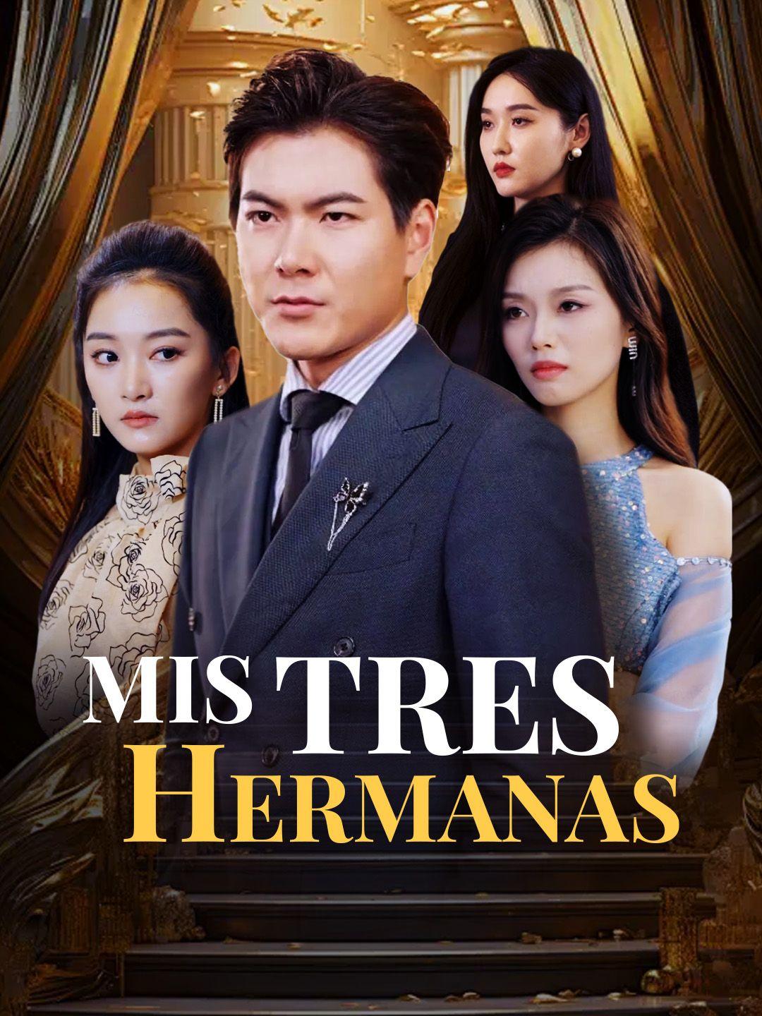 Mis tres hermanas Episodio 40 -La verdadera identidad de Miguel - Netshort