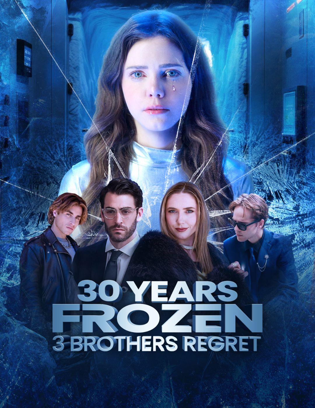 30 Years Frozen,3 Brothers Regret Episode 3 -The Frozen Secret - Netshort