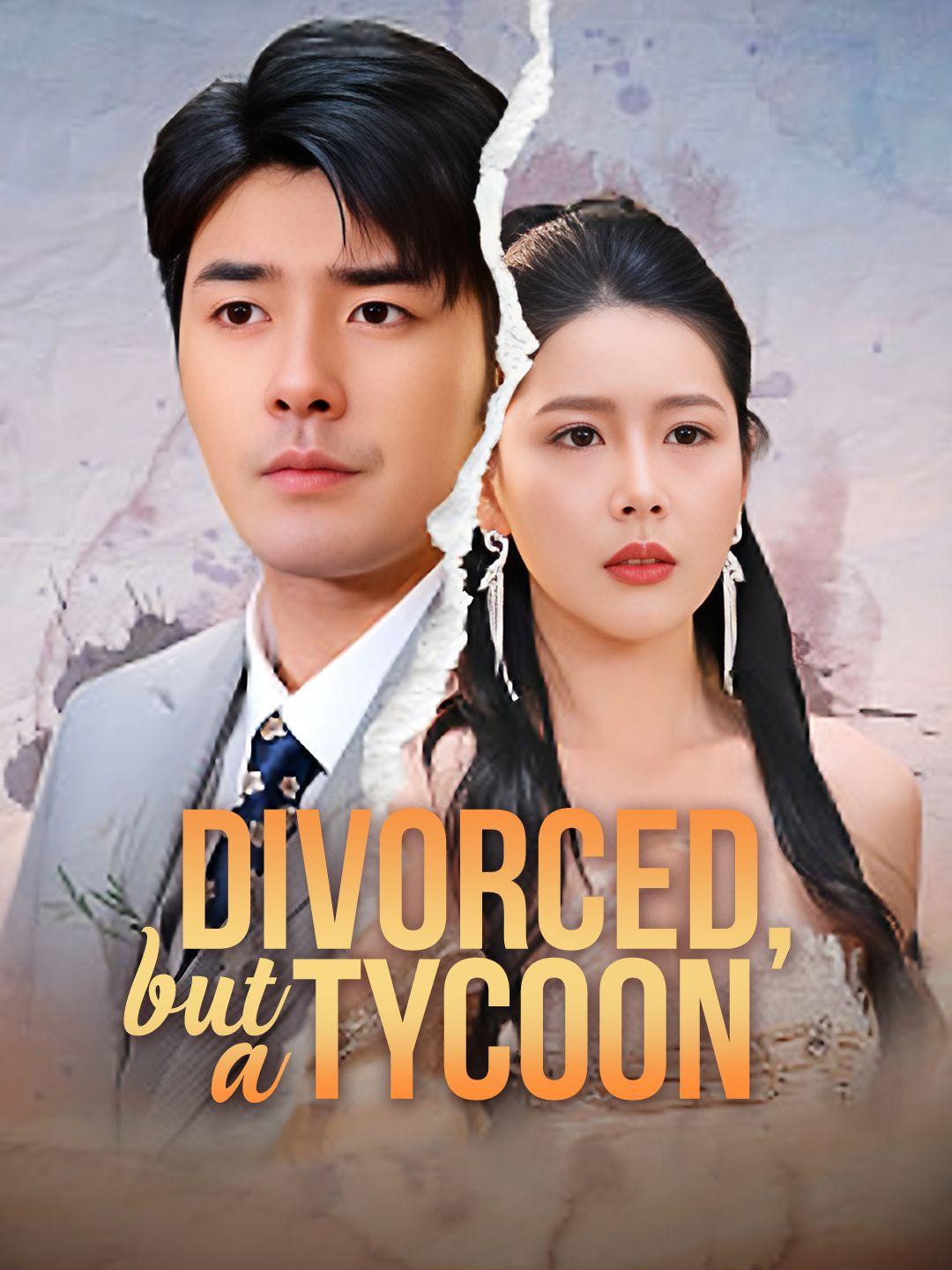 Divorced, but a Tycoon Episode 22 -The Hidden Heir - Netshort