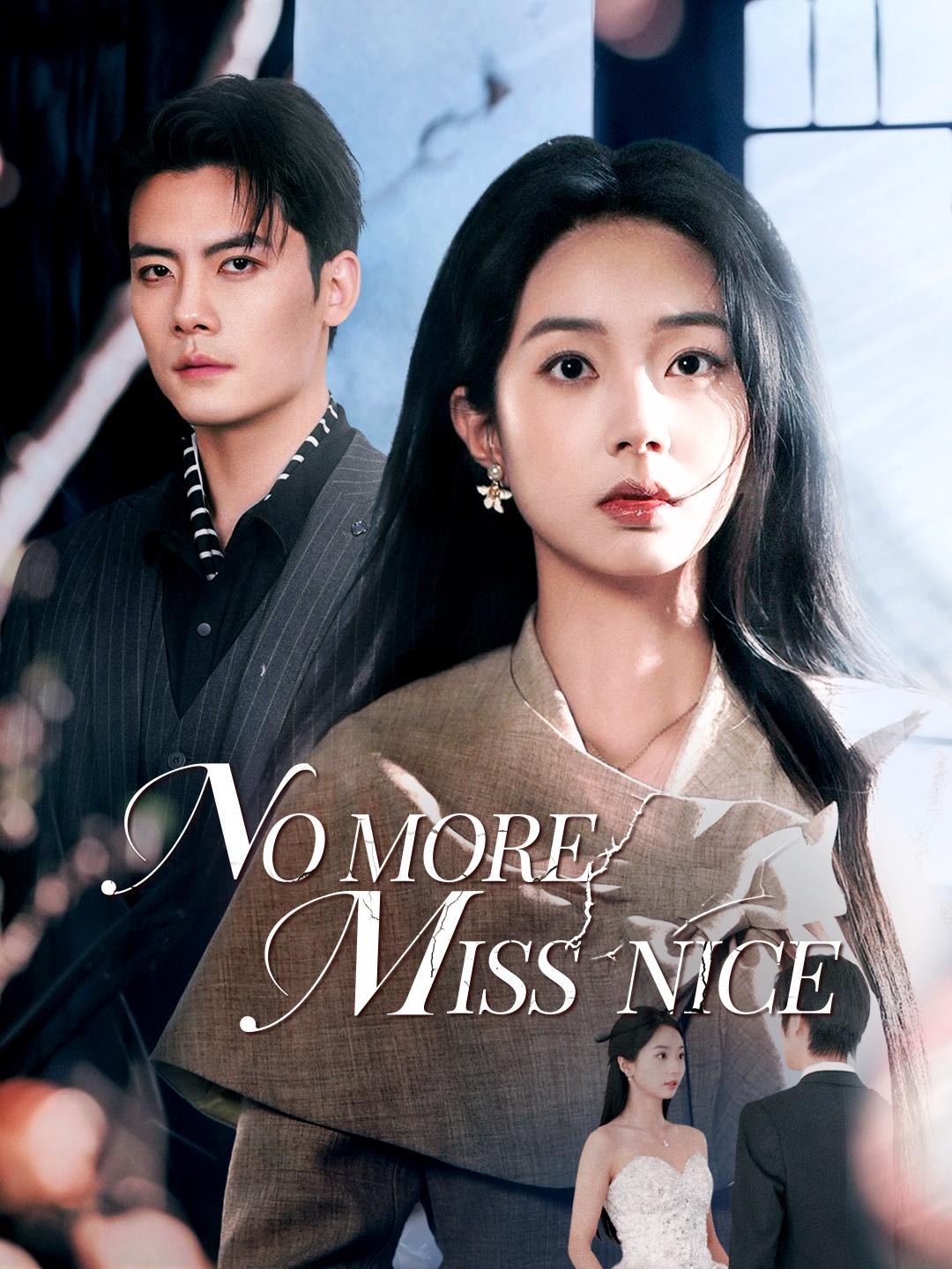 No More Miss Nice Episode 2 -Starry Dreams and Hidden Truths - Netshort