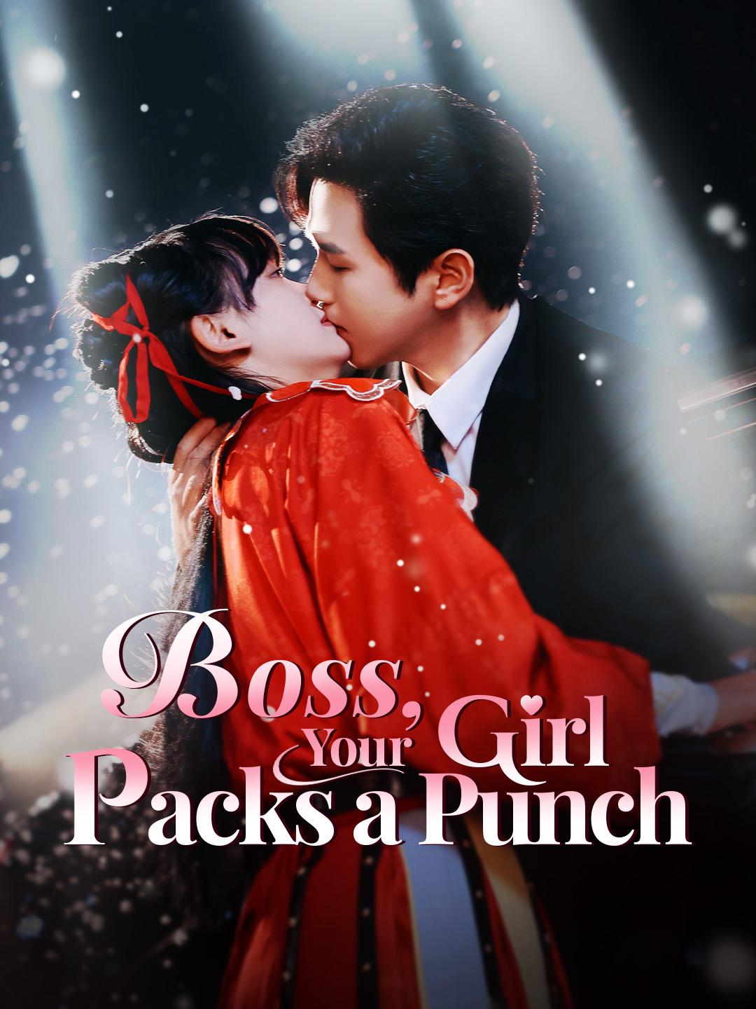 Boss, Your Girl Packs a Punch Episode 9 Watch Online - NetShort