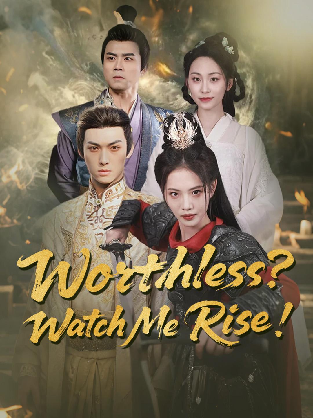 Worthless? Watch Me Rise! Episode 20 Watch Online - NetShort