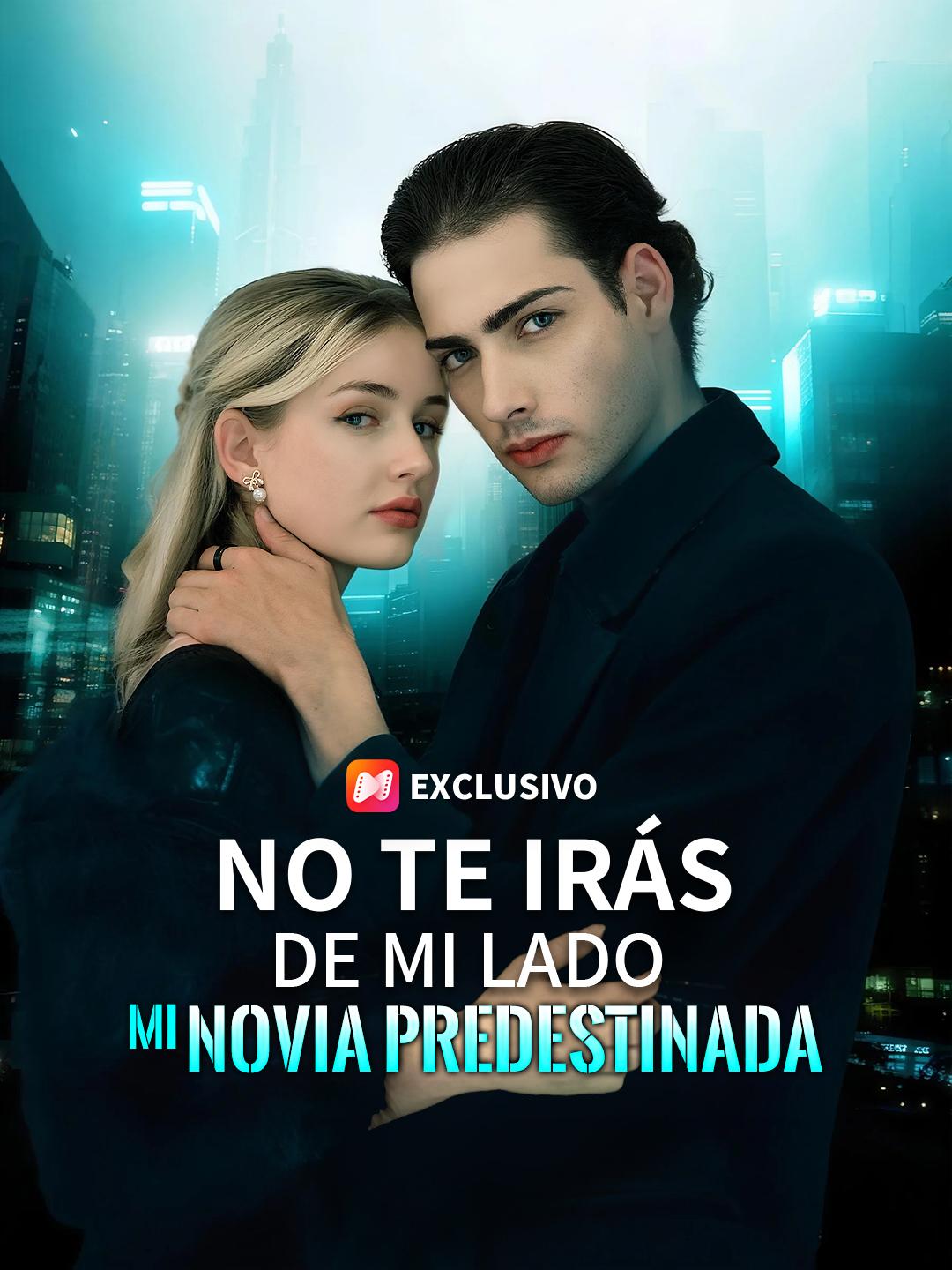 No te irás de mi lado, mi novia predestinada Episodio 4 -La Revelación ...