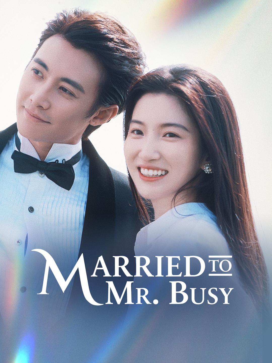 Married to Mr. Busy Online Watch - NetShort