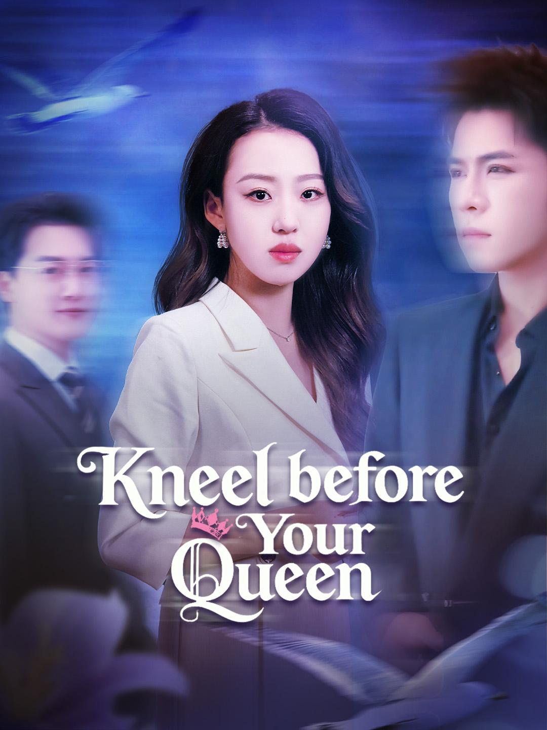 Kneel before Your Queen Full Movie - NetShort - page5