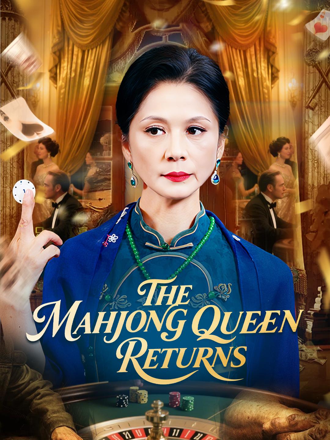 The Mahjong Queen Returns: Watch Online