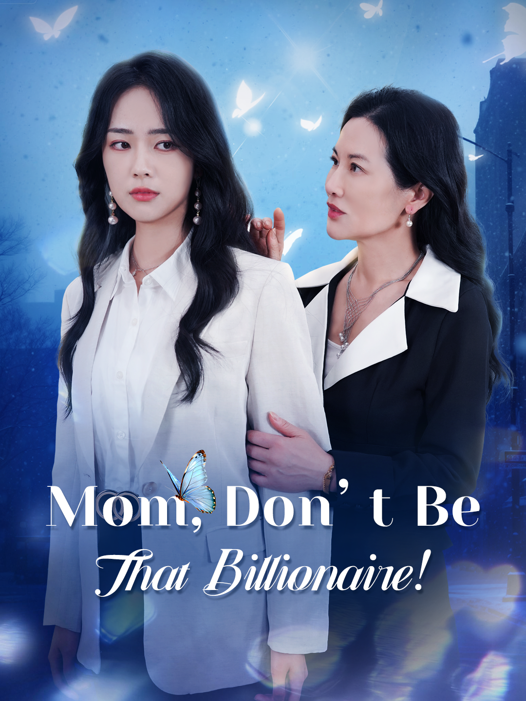 Mom, Don’t Be That Billionaire! Online Watch - NetShort