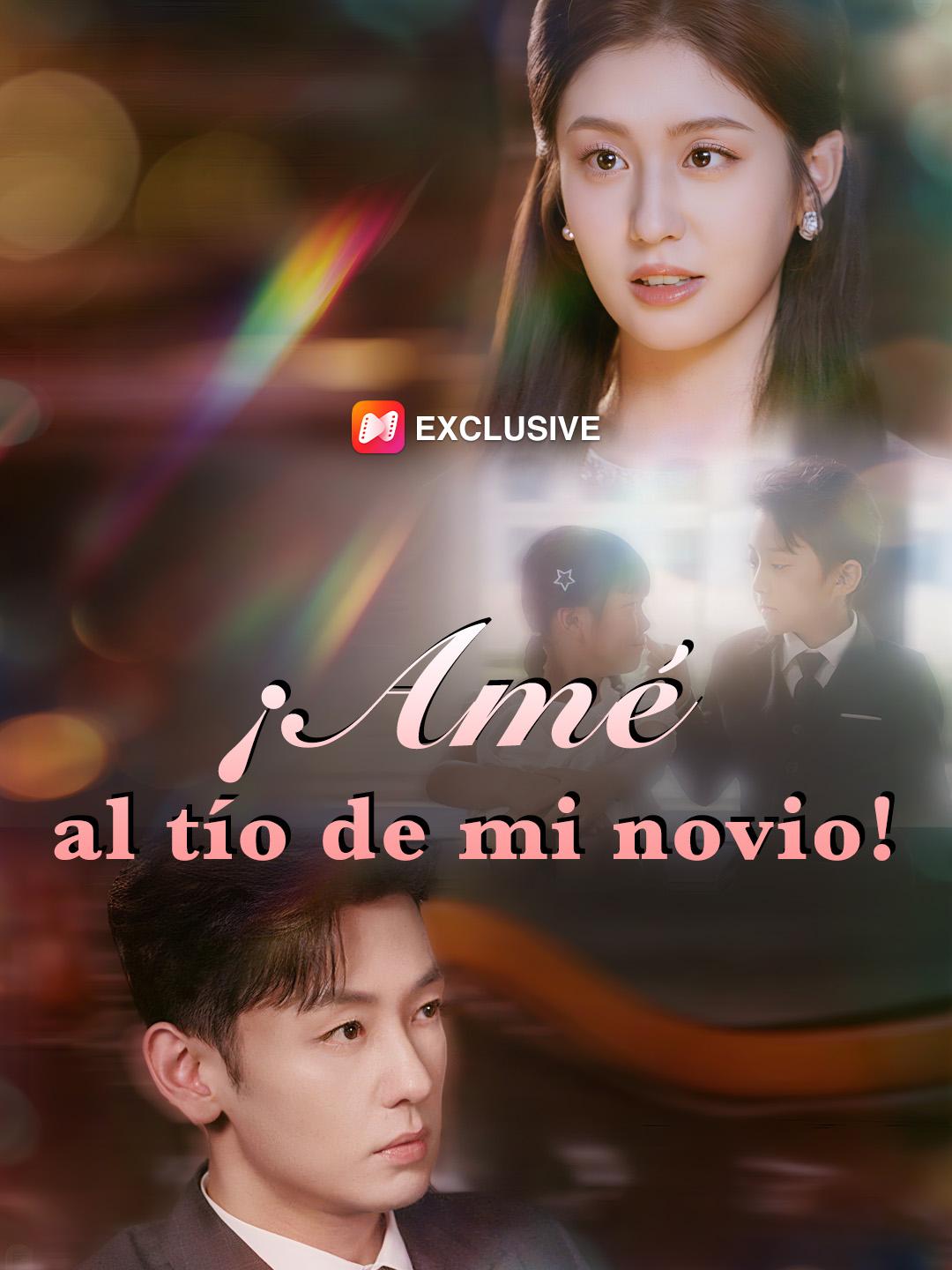 ¡Amé al tío de mi novio! Ver Online - NetShort