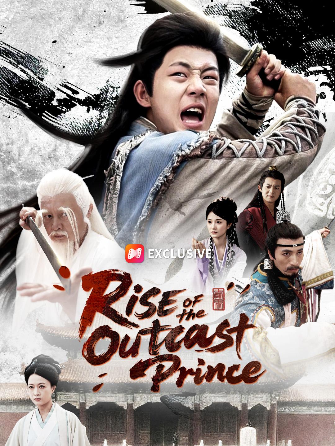 Rise of the Outcast Prince Online Watch - NetShort