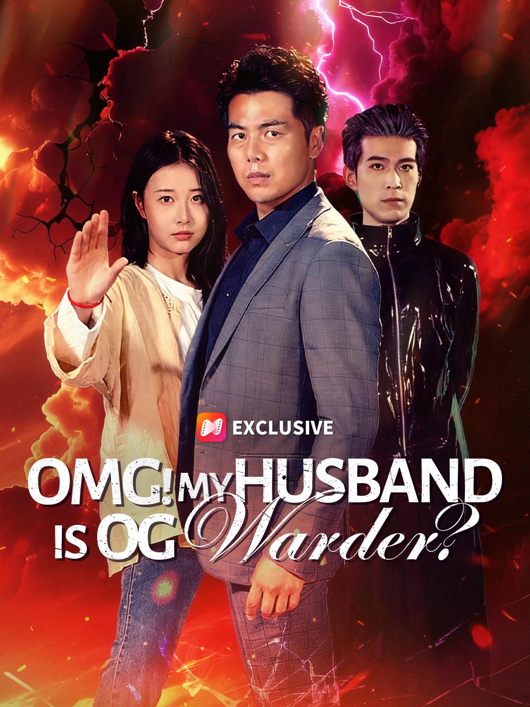 OMG! My Husband is OG Warder? Episode 8 -The Ultimate Confrontation ...