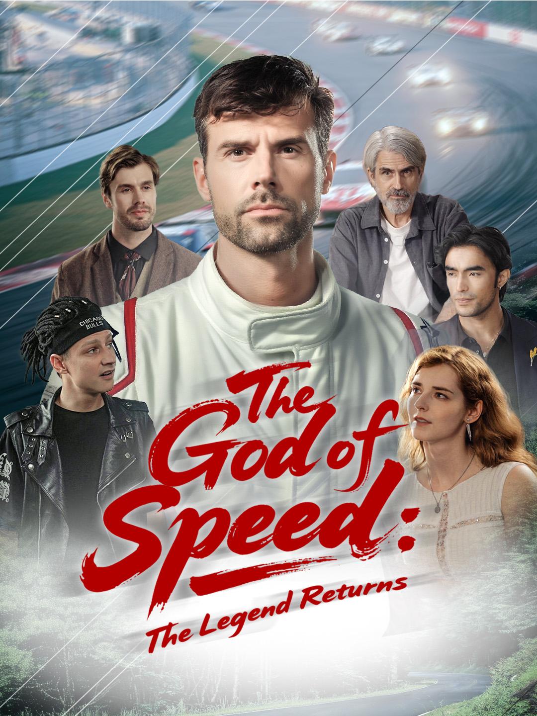 The God of Speed: The Legend Returns Online Watch - NetShort
