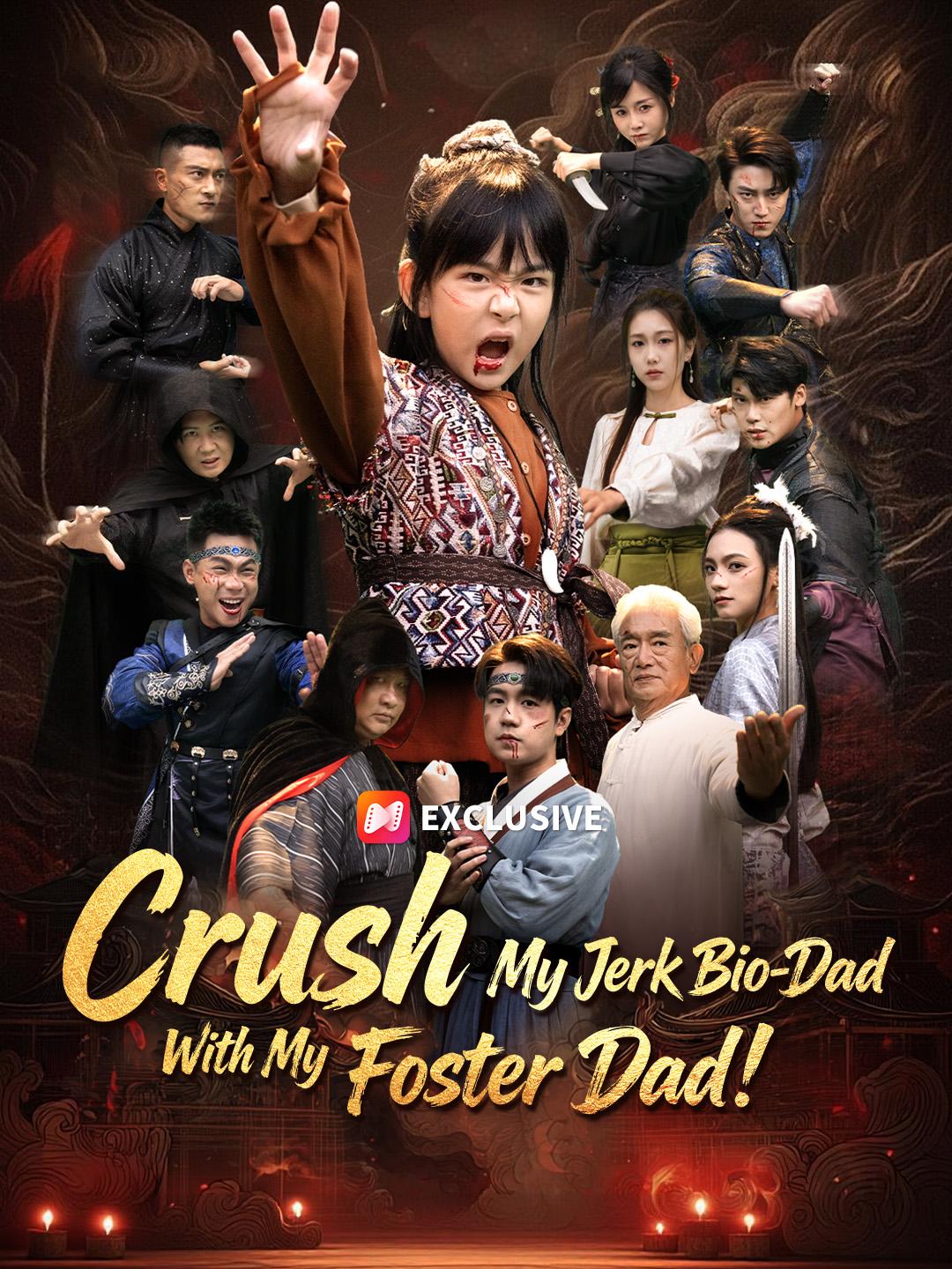 Crush My Jerk Bio-Dad With My Foster Dad! Online Watch - NetShort