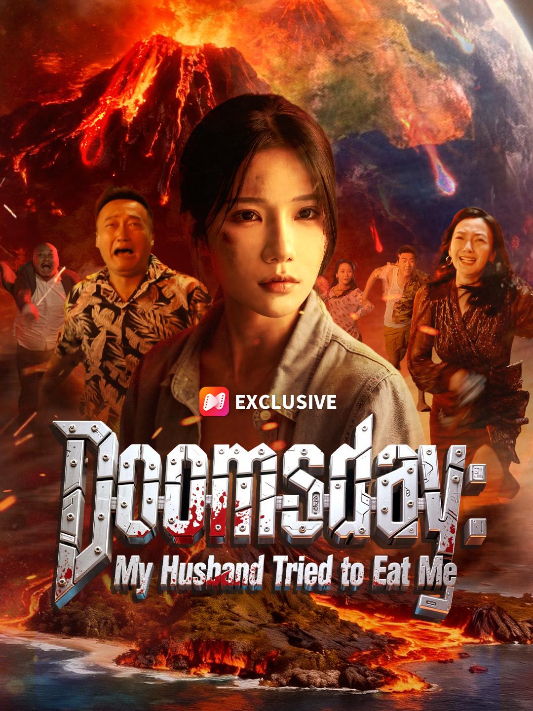 Doomsday: My Husband Tried to Eat Me Online Watch - NetShort