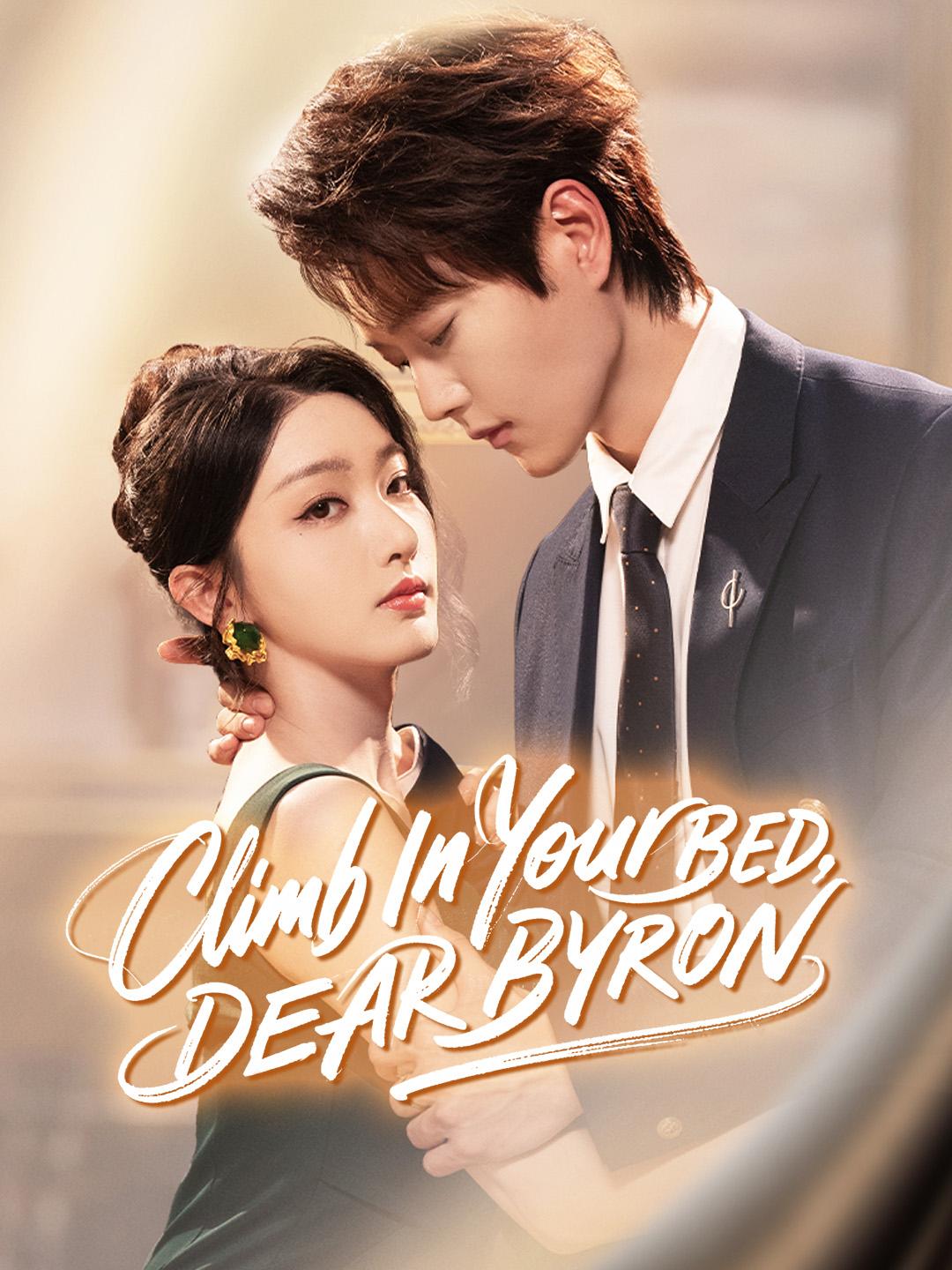 Climb In Your Bed, Dear Byron Episode 74 - Netshort