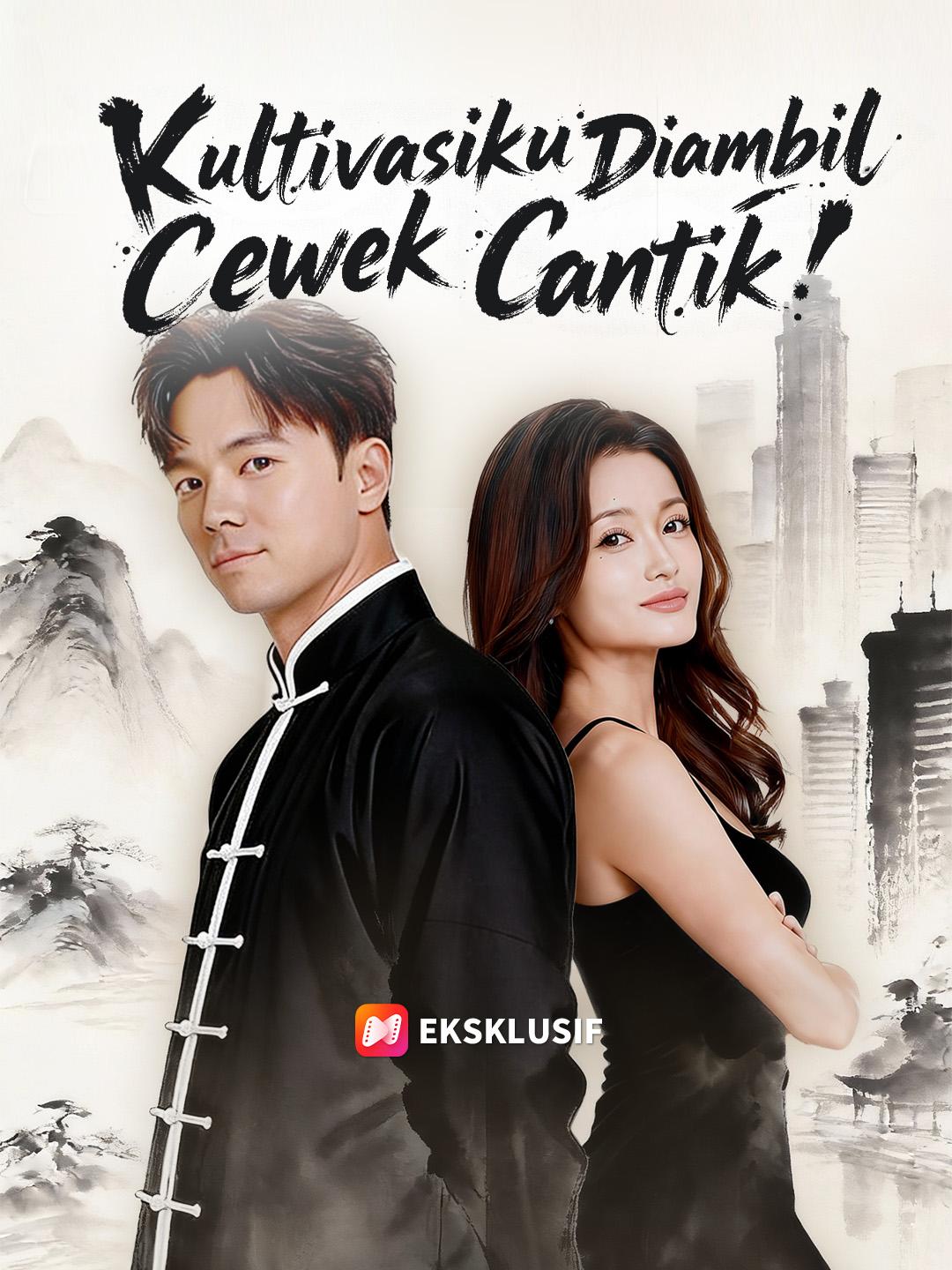 Kultivasiku Diambil Cewek Cantik Episode 50 - Netshort