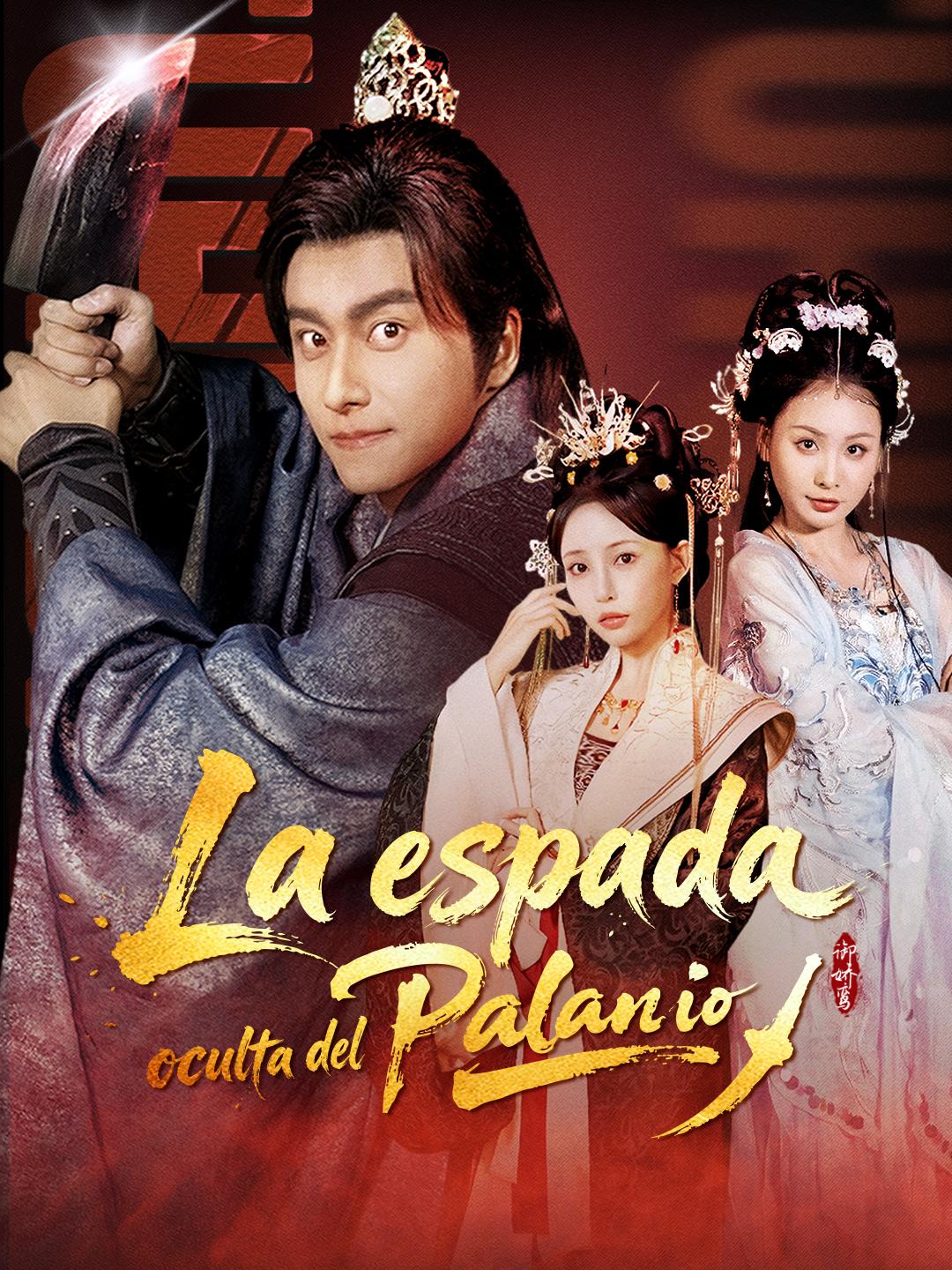La espada oculta del palacio Episodio 5 - Netshort