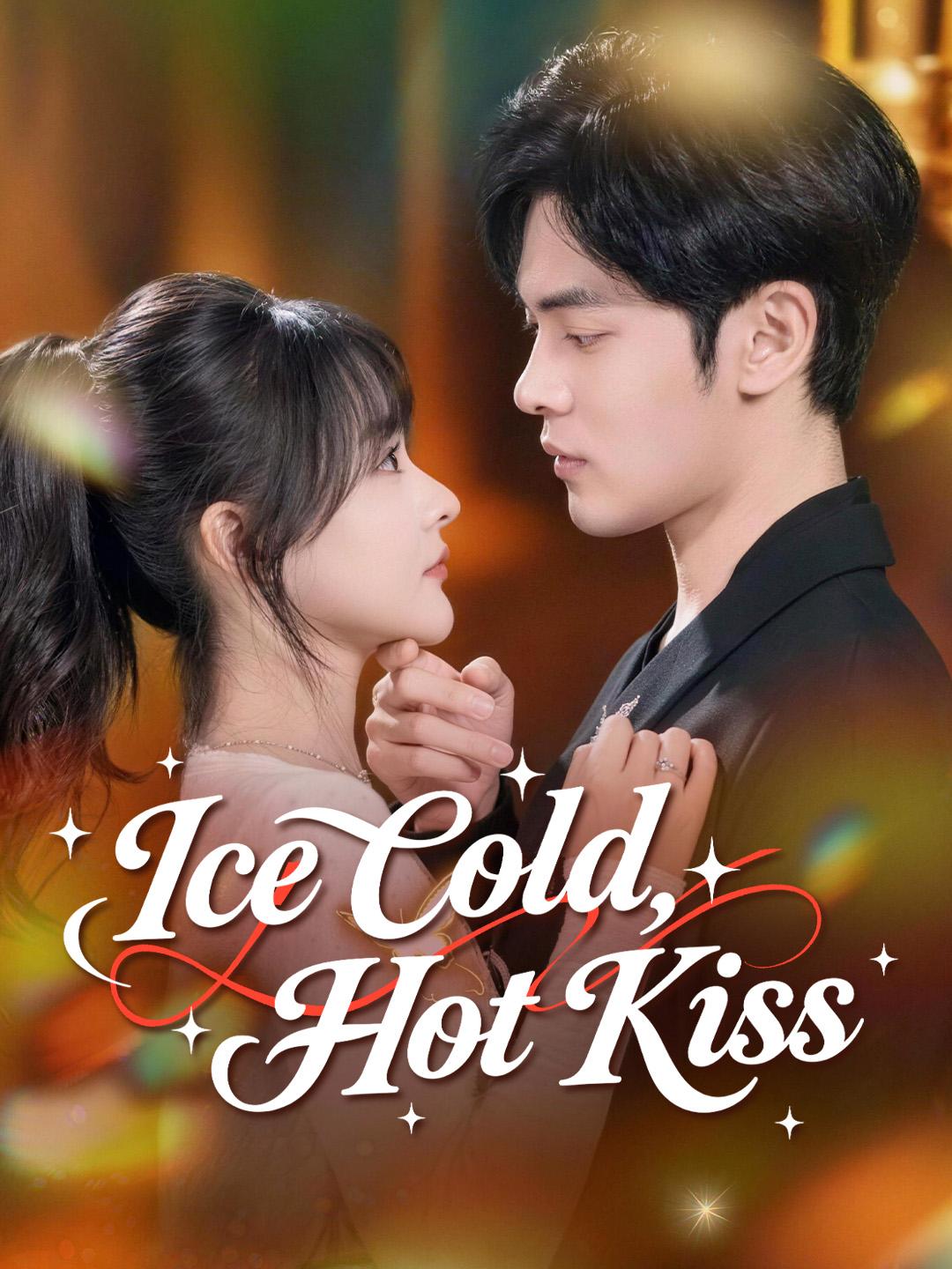 Ice Cold, Hot Kiss Full Movie - NetShort - page4