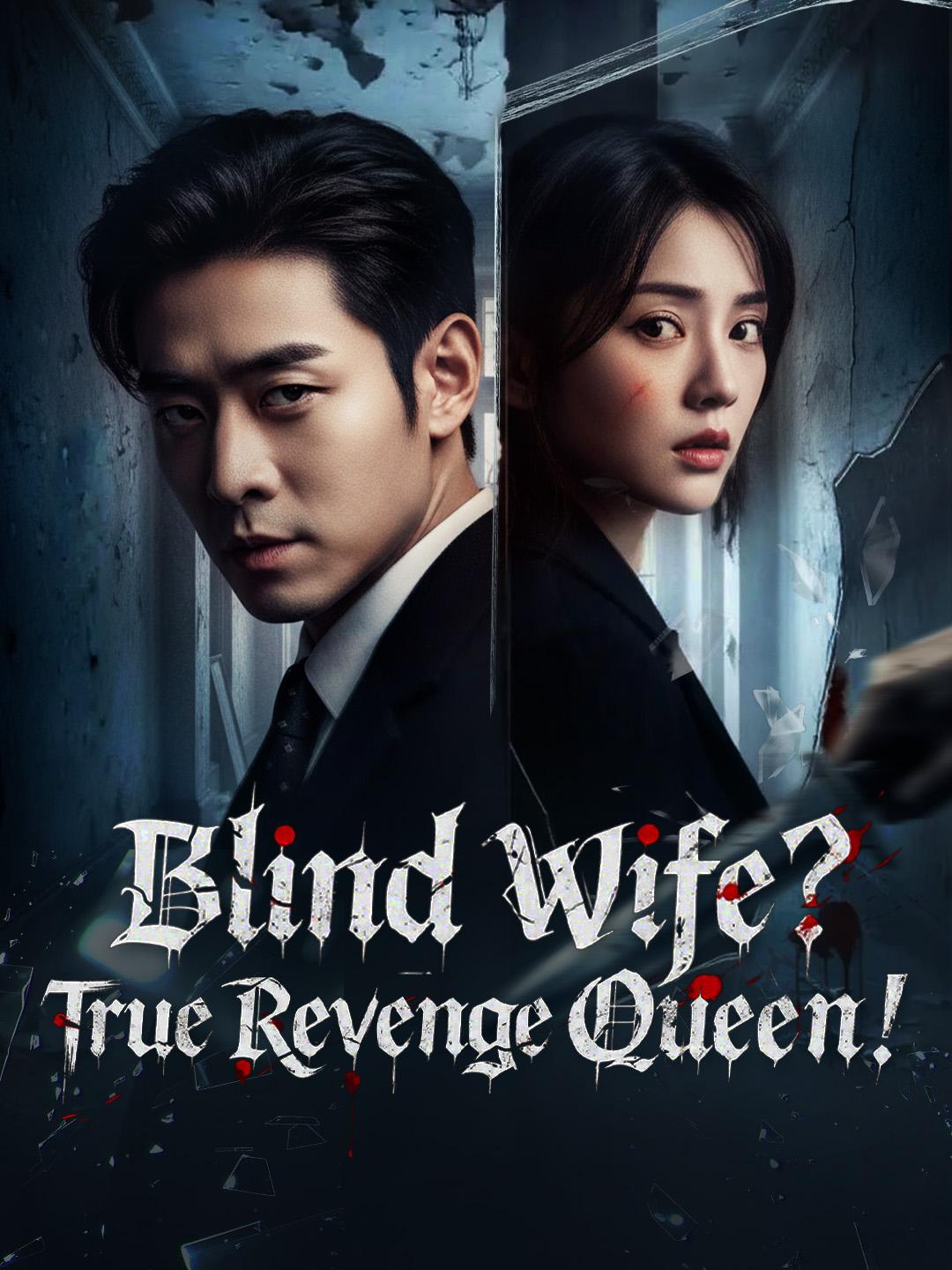 Blind Wife? True Revenge Queen! Full Movie - NetShort