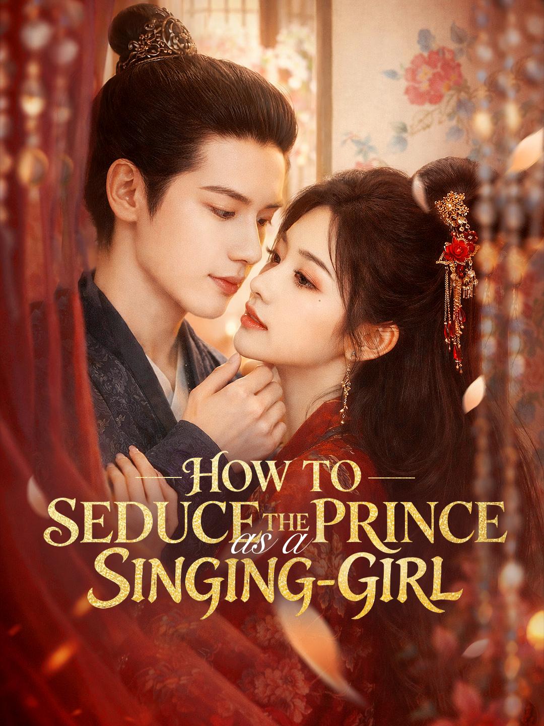 How to Seduce the Prince as a Singing-Girl Full Movie - NetShort - page2