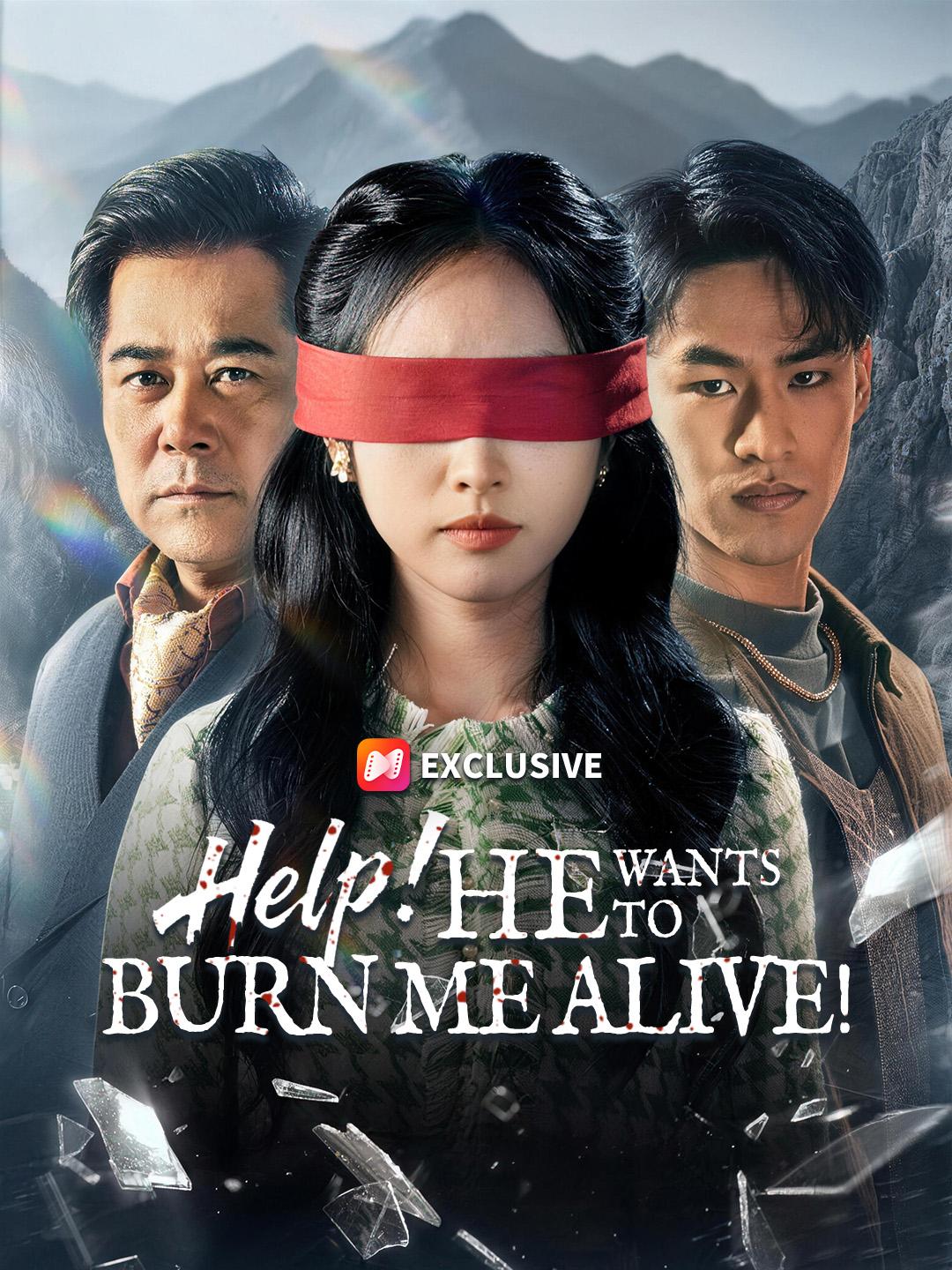 Help! He Wants to Burn Me Alive! Full Movie - NetShort