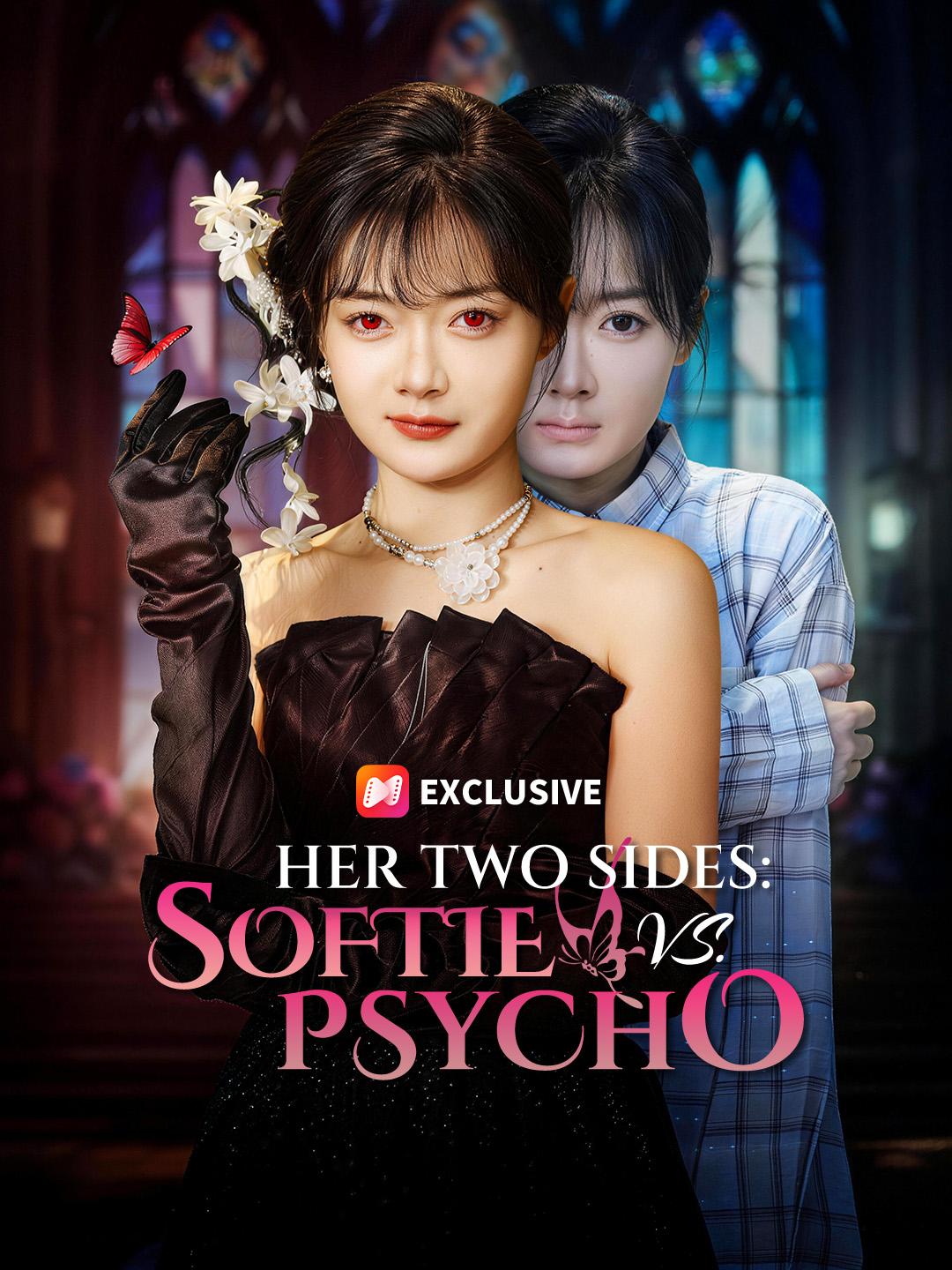 Her Two Sides: Softie vs. Psycho Full Movie - NetShort - page3