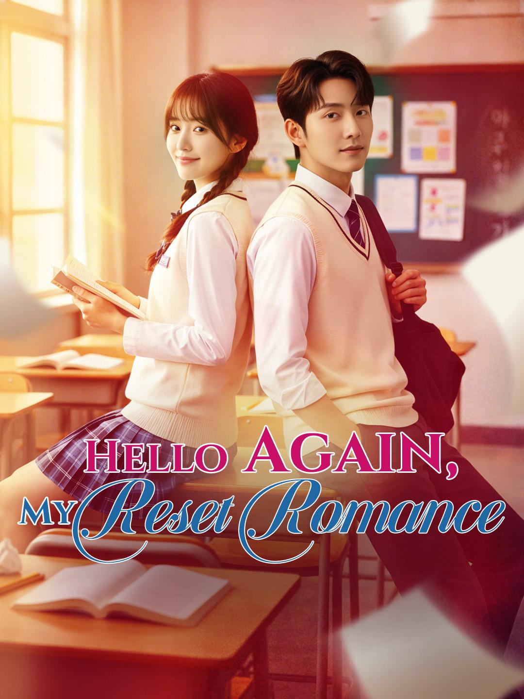 Hello Again, My Reset Romance Episode 34 - Netshort