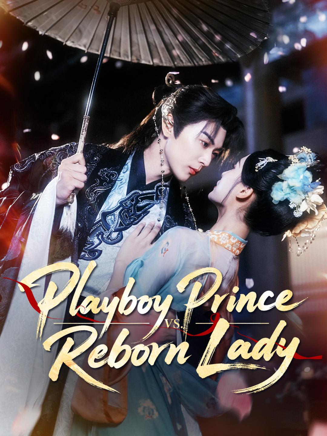 Playboy Prince vs. Reborn Lady Full Movie - NetShort - page2